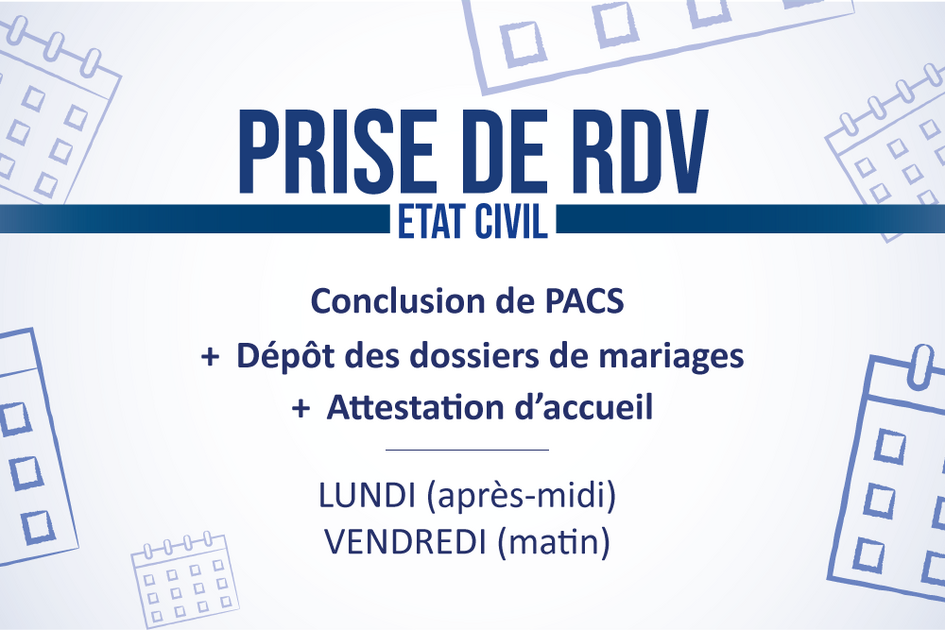 RDV Etat civil : PACS, dépôt dossier Mariage et attestation d'accueil ...