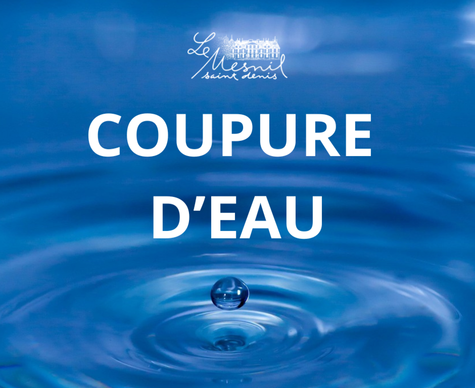 Coupure d'eau 14 avril - Le Mesnil Saint Denis