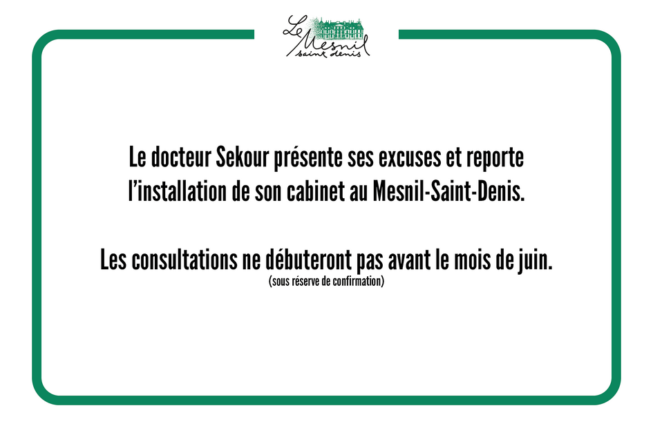 Report des consultations du docteur. - Le Mesnil Saint Denis